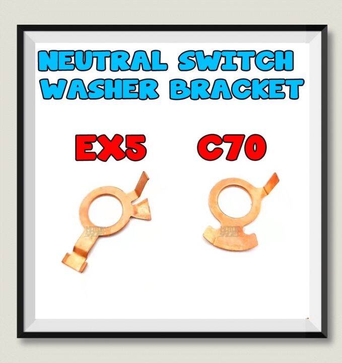 NEUTRAL SWITCH WASHER BRACKET MOTORCYCLES EX5 / GBO /C70 COPPER | Lazada