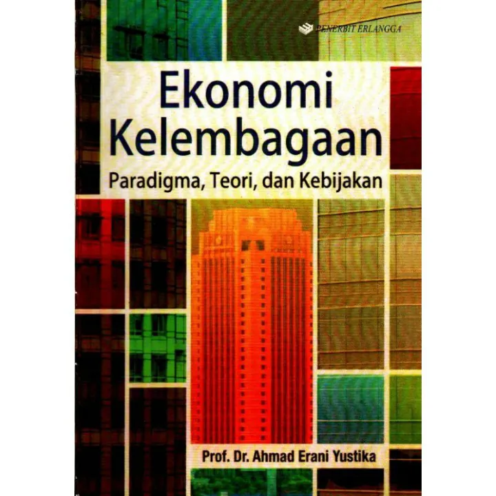 EKONOMI KELEMBAGAAN - AHMAD ERANI YUSTIKA | Lazada Indonesia