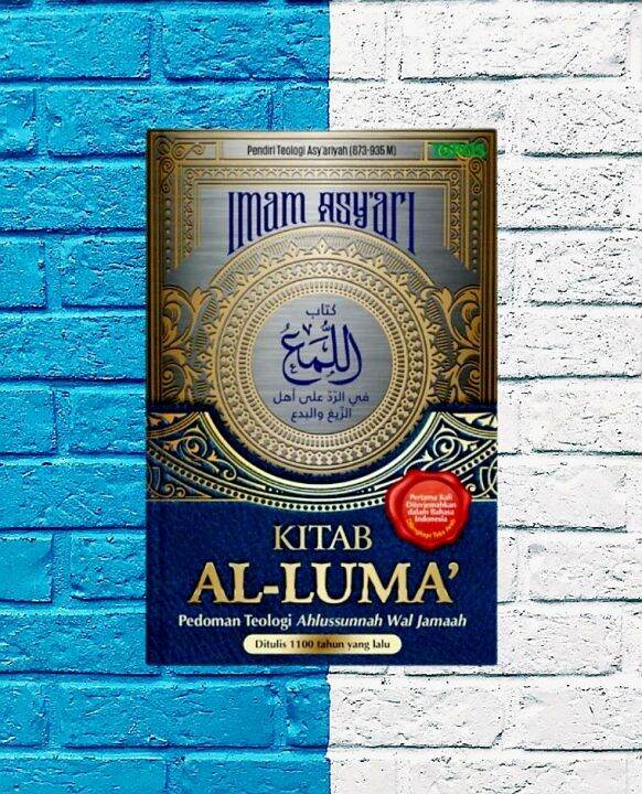 Buku Kitab Al Luma - Pedoman Teologi Ahlussunnah Wal Jamaah - ORIGINAL ...