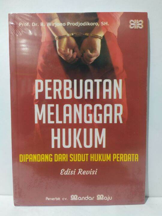 BUKU PERBUATAN MELAWAN HUKUM DIPANDANG DARI SUDUT HUKUM PERDATA ...