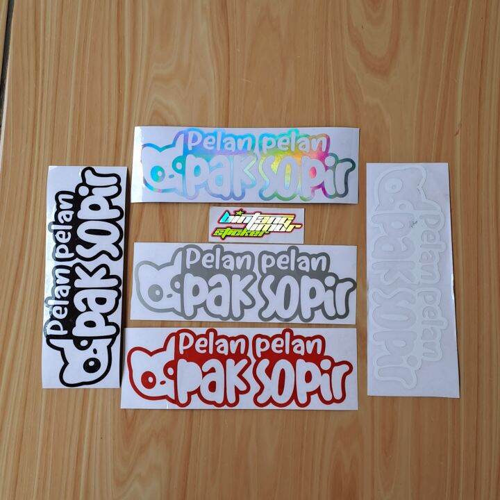 STICKER STIKER VIRAL PELAN PELAN PAK SOPIR STIKER CUTGONG | Lazada ...
