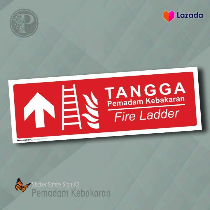 Sticker Safety Sign K3 Fire Ladder/Tangga Pemadam Kebakaran Arah Atas ...