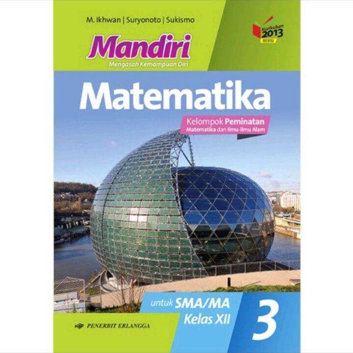 BUKU MANDIRI MATEMATIKA PEMINATAN SMA/MA KELAS XII ERLANGGA | Lazada Indonesia