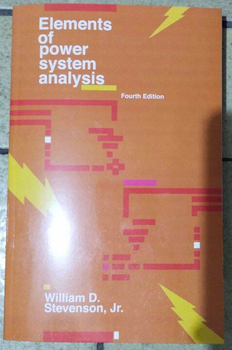 ELEMENTS OF POWER SYSTEM ANALYSIS Fourth Edition by William Stevenson ...