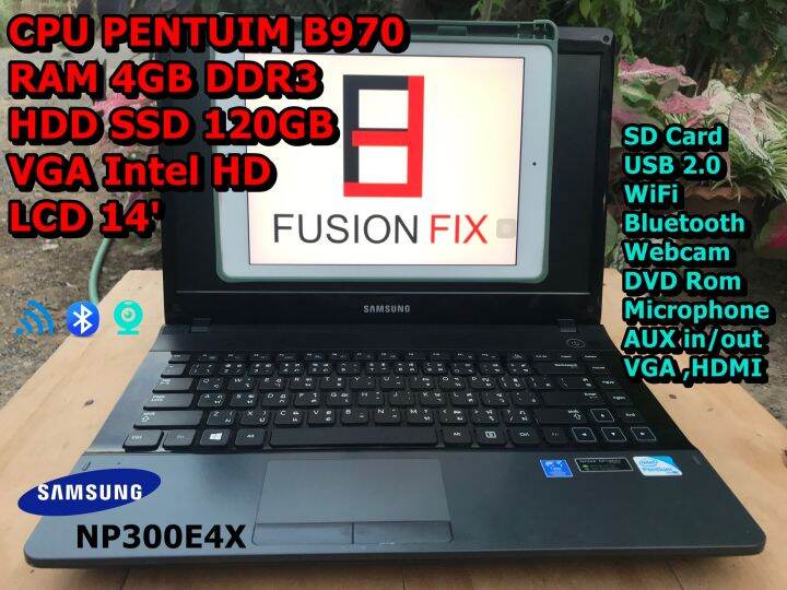 โน๊ตบุ๊ค NoteBook SAMSUNG NP300E4X ( PENTUIM B970 ,Ram 4GB ,SSD 120GB , Intel HD Graphics ...
