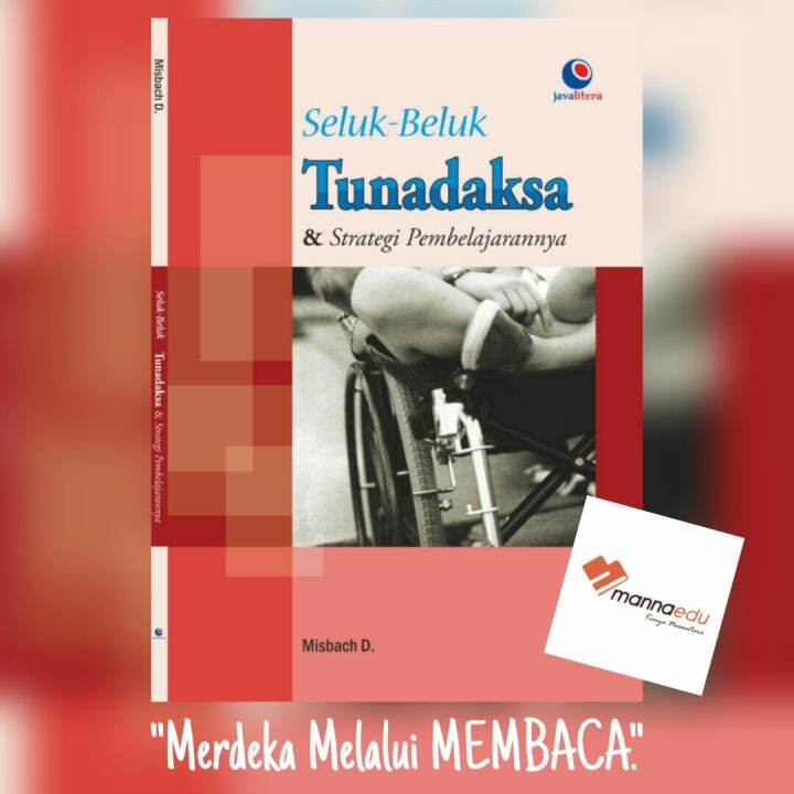 Seluk-beluk Tunadaksa Tuna Daksa dan Strategi Pembelajarannya Misbach D ...
