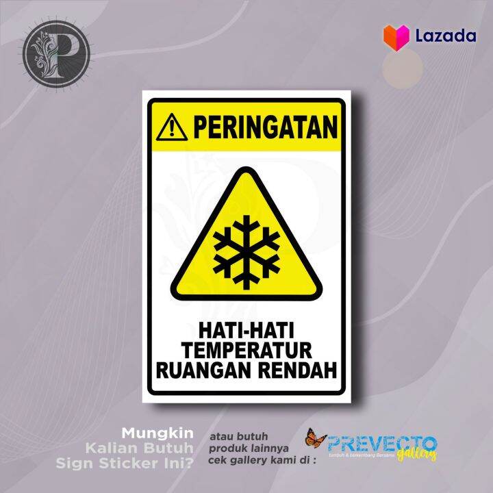 Stiker Safety Sign K3 Rambu Hati-hati Temperatur Ruangan Rendah Sticker ...