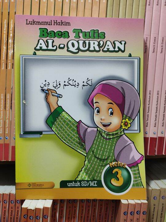 Baca Tulis Al Quran Untuk Kelas 3 Sd Mi Penerbit Thursina Pengarang