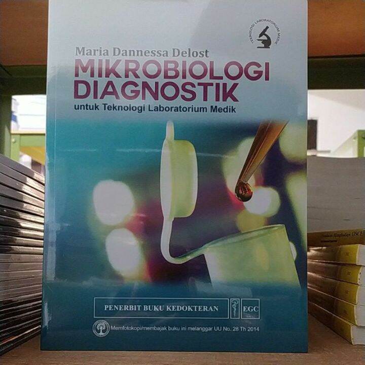MIKROBIOLOGI DIAGNOSTIK UNTUK TEKNOLOGI LABORATORIUM MEDIK - MARIA DANNESSA DELOST | Lazada ...