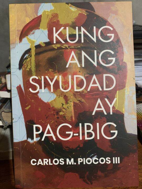 Kung Ang Siyudad Ay Pag-ibig Selected poems of Carlos M. Piocos | Lazada PH