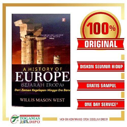 A History Of Europe (Sejarah Eropa) Dari Zaman Kegelapan Hingga Era Baru | Lazada Indonesia