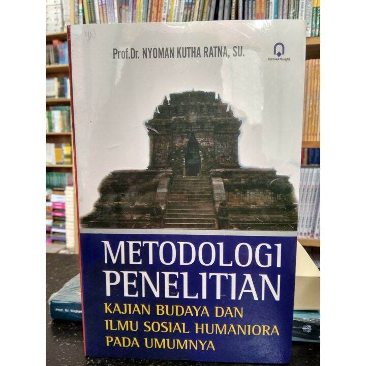 Metodologi Penelitian Kajian Budaya Dan Ilmu Sosial Humaniora Pada ...