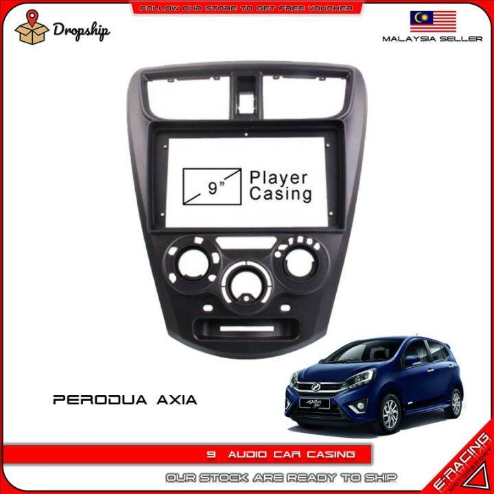 Perodua Axia 9" Inch Car Audio Big Screen Android Player Casing (With ...