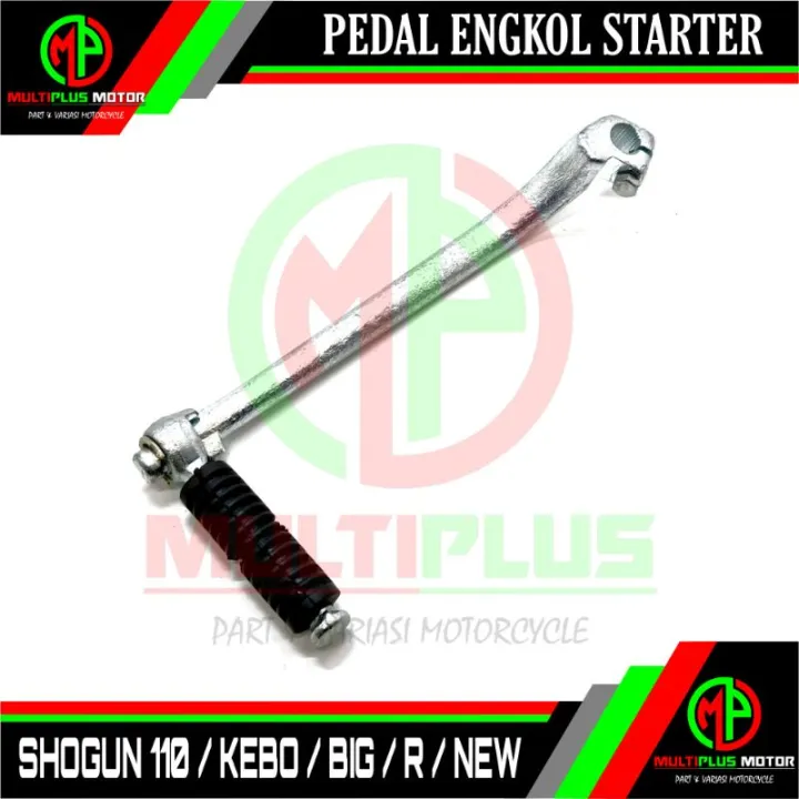 Pedal kick engkol stater starter Pedal selah selahan SHOGUN 110,SHOGUN KEBO BIG | Lazada Indonesia