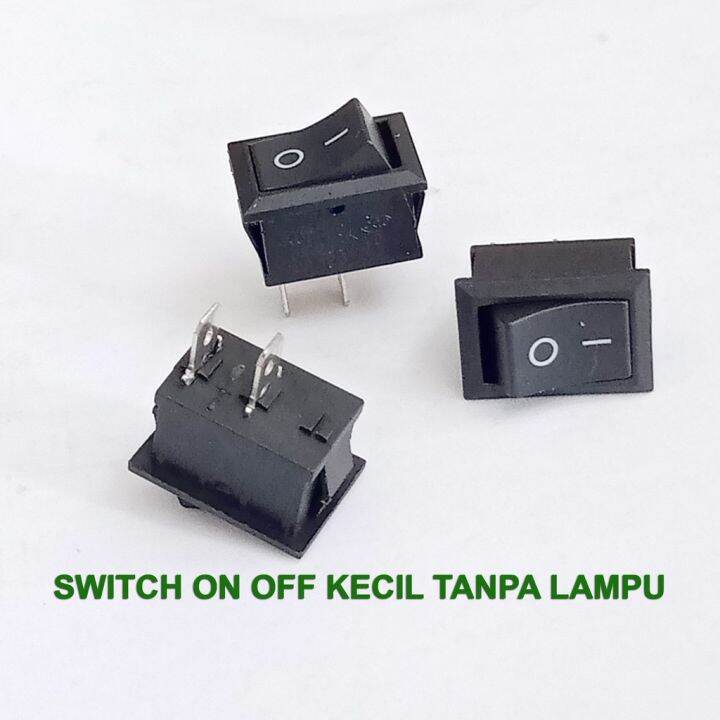 TOMBOL SWITCH SAKLAR ON OFF Roker ROCKER Elektronik Ukuran Mini Sedang ...