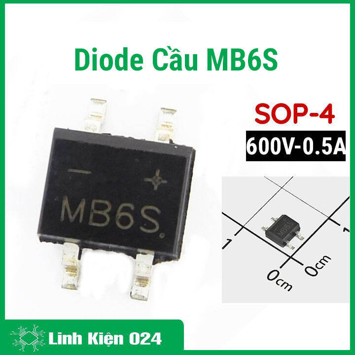 Diode cầu MB6S 0.5A 600V có 4 đi ốt bán dẫn nhỏ chứa bên trong | Lazada.vn