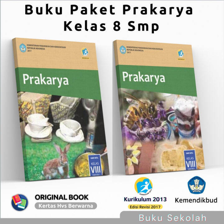 Buku Paket Prakarya Kelas 8 Semester 1 dan 2 SMP/MTS Kurikulum 2013 Edisi Revisi 2017 / Buku ...