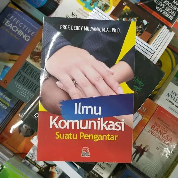 ILMU KOMUNIKASI SUATU PENGANTAR PENULIS PROF. DEDDY MULYANA | Lazada Indonesia