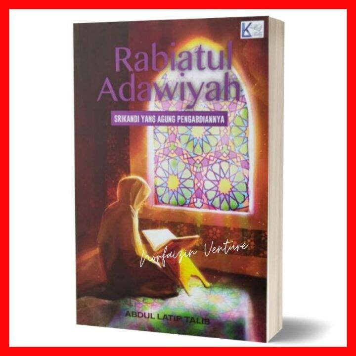 Rabiatul Adawiyah ~ Abdul Latip Talib | Lazada