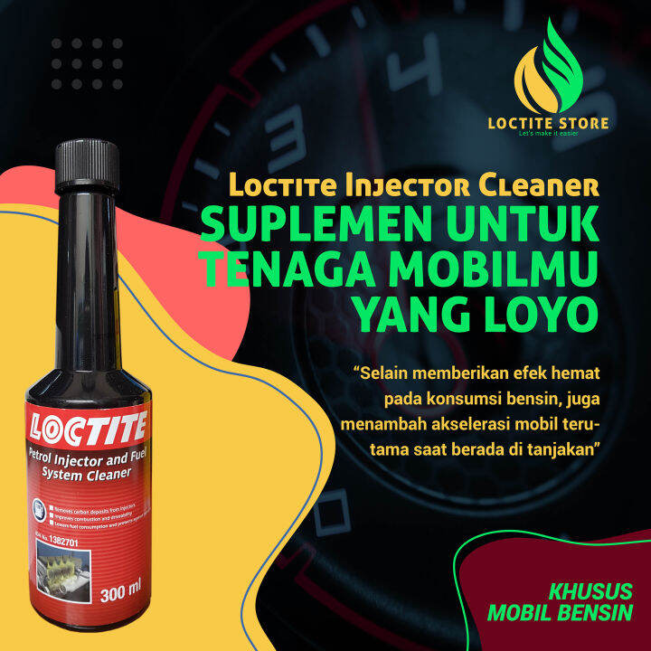 PENGHEMAT BBM DAN PENAMBAH OKTAN LOCTITE INJECTOR CLEANER BENSIN ...