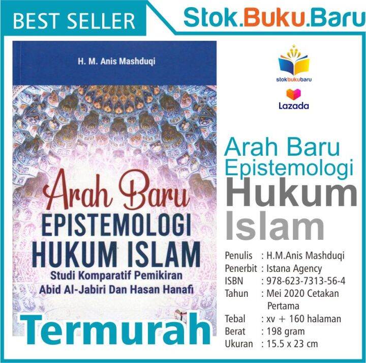 Buku Arah Baru Epistemologi Hukum Islam : Studi Komparatif Pemikiran Abid Al-Jabiri dan Hassan ...