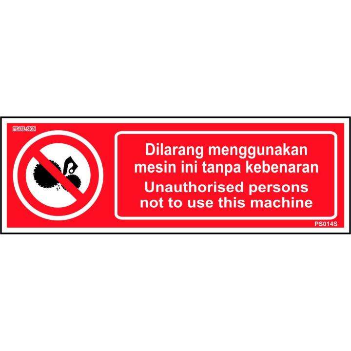 Pearl Sign Prohibition Safety Sign Unauthorized Person Not to Use ...