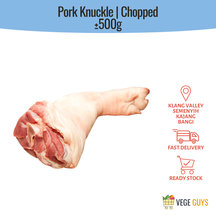 Pork Knuckle / Fore Leg 猪手 (斩) (+/- 500g) | Lazada