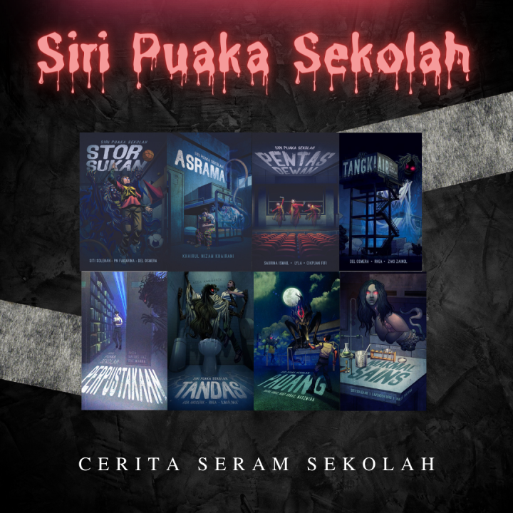 Siri Puaka Sekolah: Asrama | Stor Sukan | Pentas Dewan | Tangki Air | Padang | Tandas | Novel ...