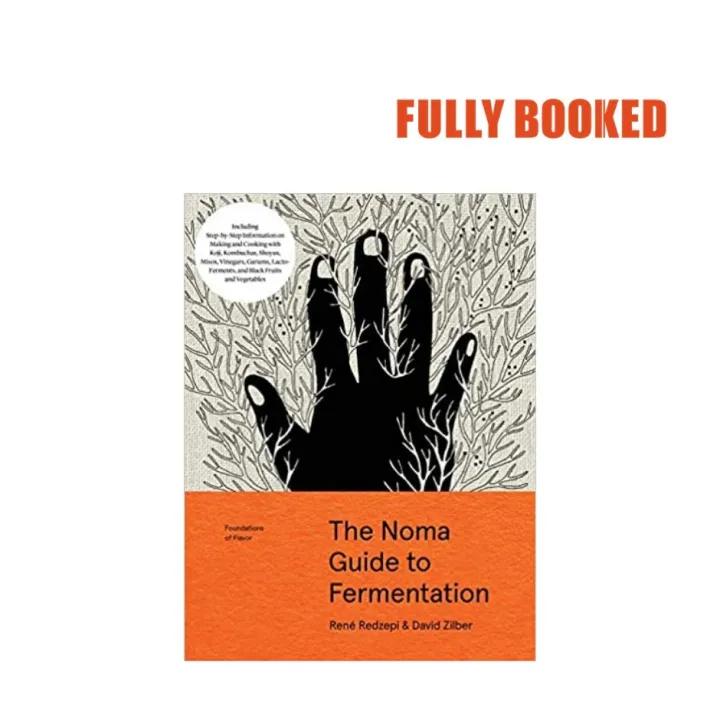 The Noma Guide to Fermentation (Hardcover) by René Redzepi | Lazada PH
