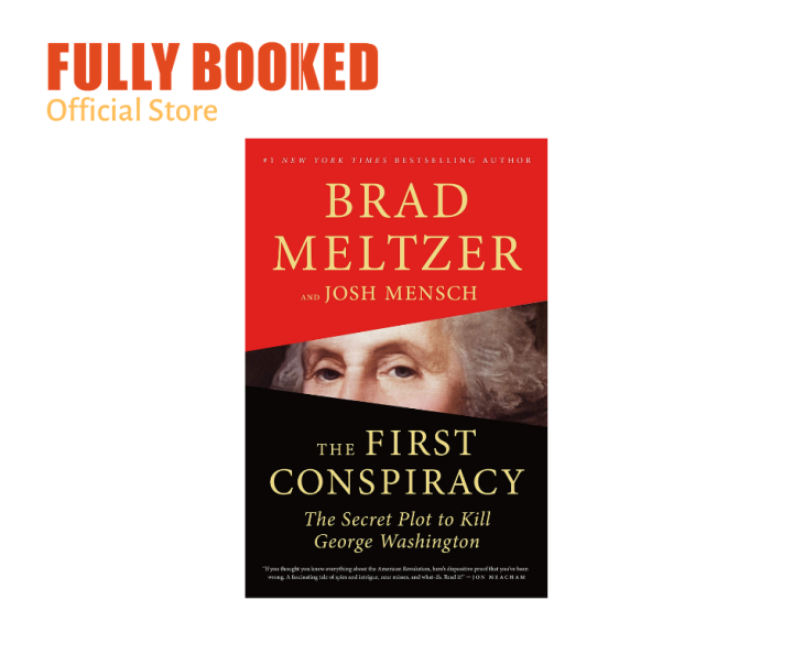 The First Conspiracy: The Secret Plot to Kill George Washington ...