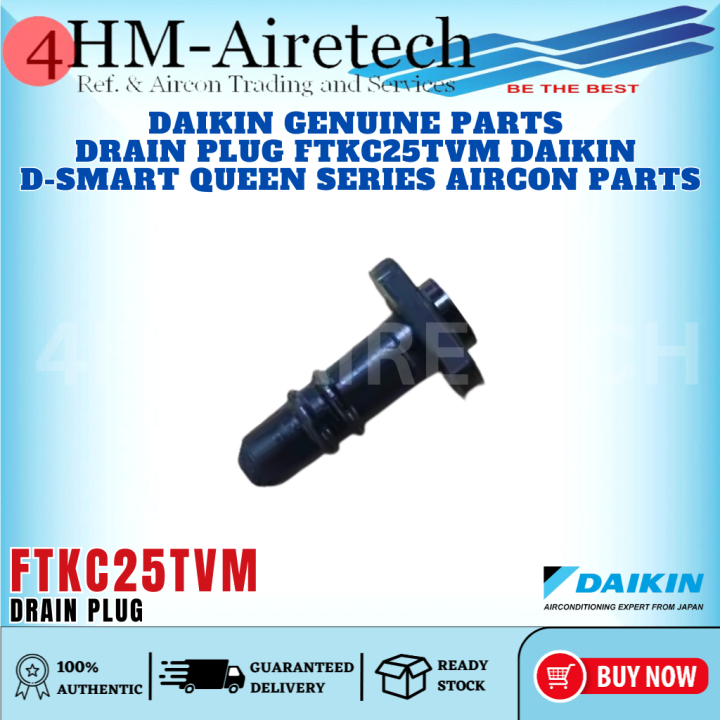 FOURHM DAIKIN GENUINE PARTS DRAIN PLUG FTKC25TVM DAIKIN QUEEN SERIES ...