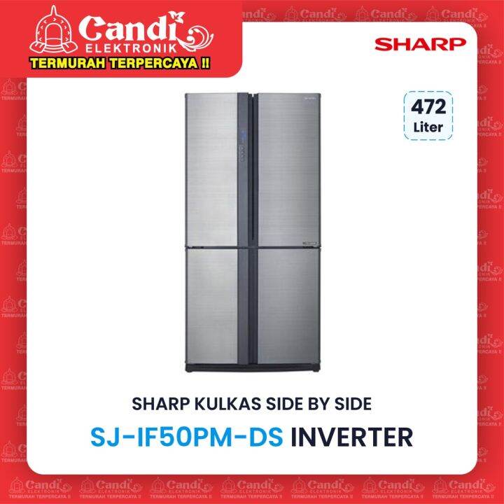 SHARP KULKAS SIDE BY SIDE SJ-IF50PM-DS INVERTER 472 LITER SJ-IF50PM | Lazada Indonesia