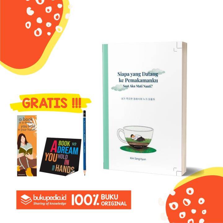 Buku Siapa yang Datang ke Pemakamanku Saat Aku Mati Nanti? - Penerbit Haru | Lazada Indonesia