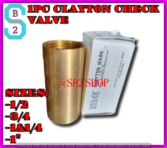 SB2-1209-1 1PCS CLAYTON MARK CHECK VALVE (1/2, 3/4, 1, & 1&1/4) | Lazada PH