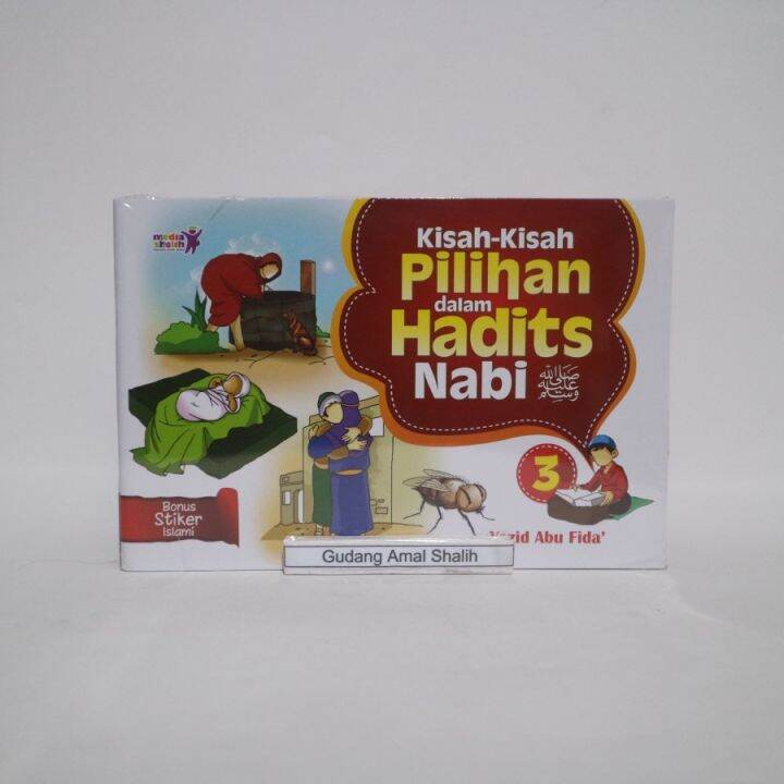 Jilid 3 Kisah Pilihan Dalam Hadits Nabi Media Shalih | Lazada Indonesia