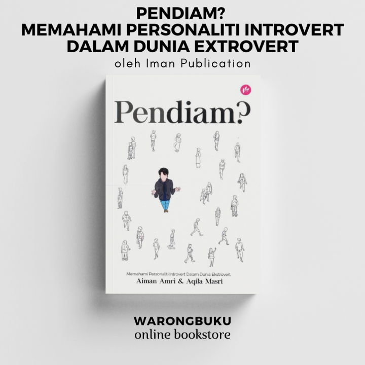 IMAN Publication - Pendiam? Memahami Personaliti Introvert Dalam Dunia ...