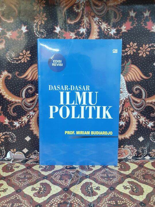 Buku Dasar Dasar Ilmu Politik Edisi Revisi Penulis Prof Miriam