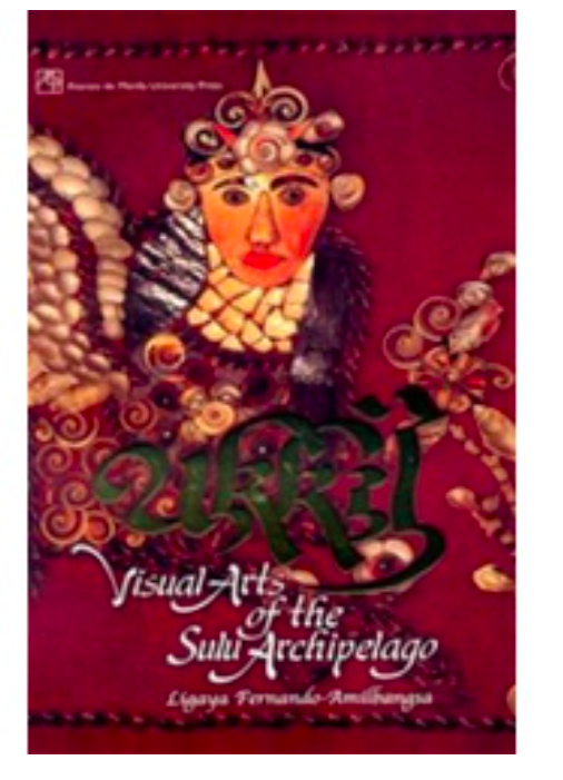 Ukkil: Visual Arts of the Sulu Archipelago by Ligaya Fernando ...