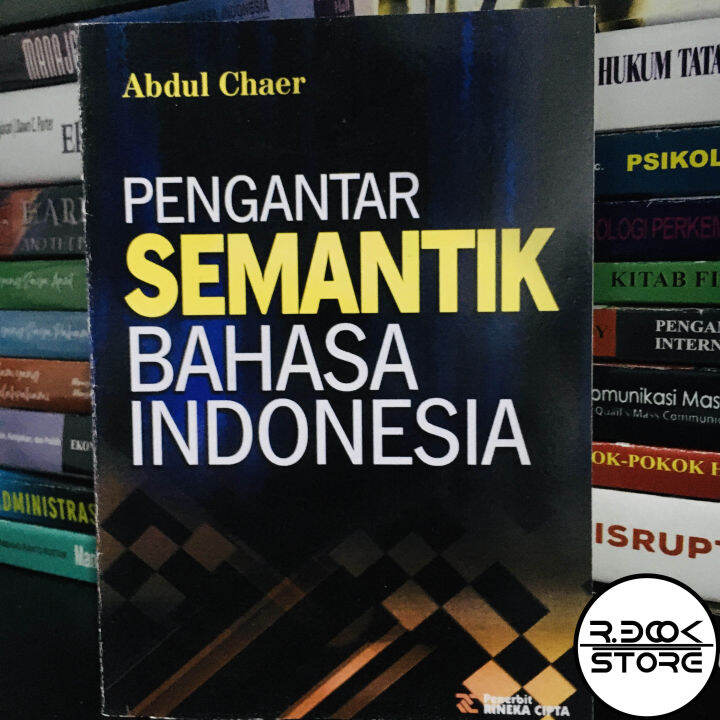 PENGANTAR SEMANTIK BAHASA INDONESIA - ABDUL CHAER | Lazada Indonesia