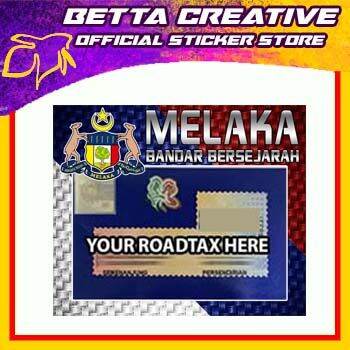 Road Tax Melaka Sticker Bandar Bersejarah NEW [ Betta Creative ] | Lazada