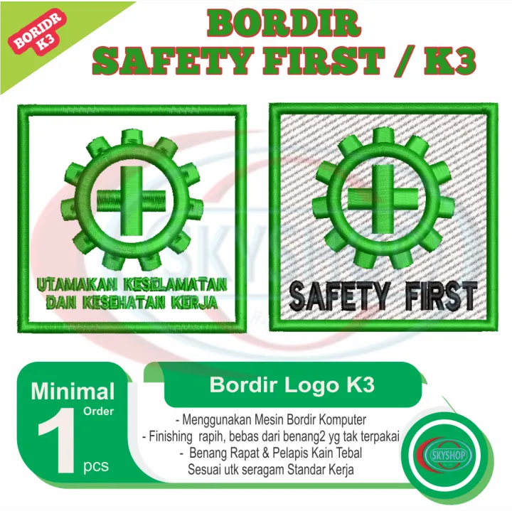 Bordir Logo Safety First K3 Utamakan Keselamatan Berbagai Model Bordir Komputer | Lazada Indonesia