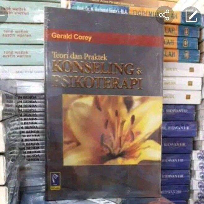 Teori dan Praktek KONSELING & PSIKOTERAPI by Gerald Corey edisi terbaru ...