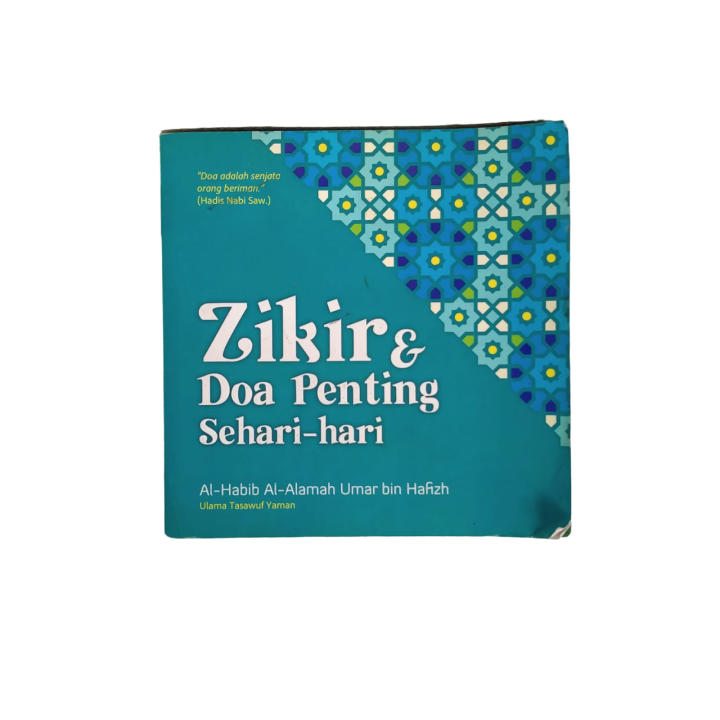 ZIKIR DAN DOA PENTING SEHARI HARI AL HABIB AL ALAMAH UMAR BIN HAFIZH ...