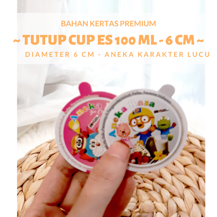 TUTUP CUP KARTUN - TUTUP KERTAS CUP ES KRIM POTONG - UKURAN CUP ICE ...