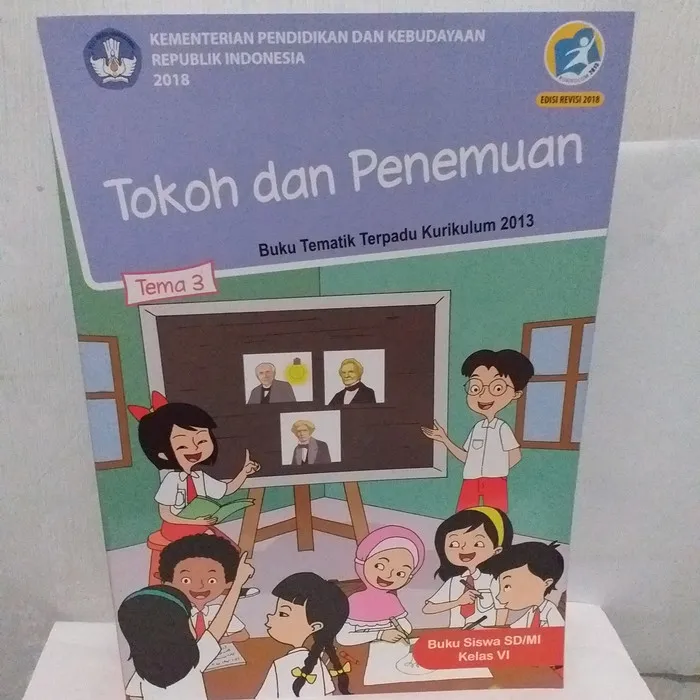 Buku Siswa Tokoh dan Penemuan kelas 6 Tema 3 K13 Kemendikbud | Lazada Indonesia