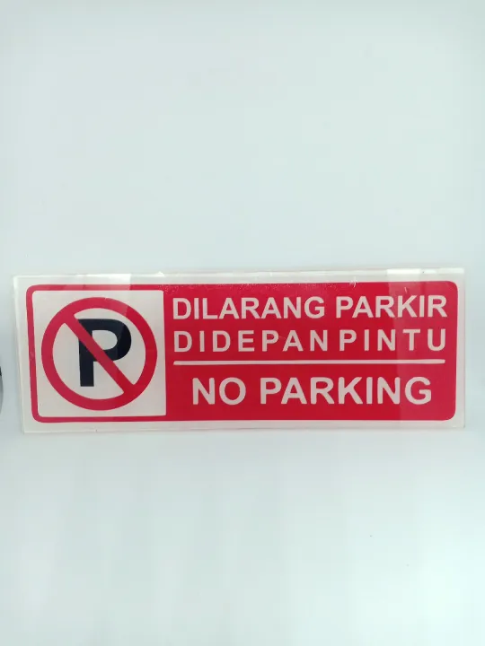 Papan Nama Sign Board Acrilik Dilarang Parkir Didepan Pintu | Lazada ...