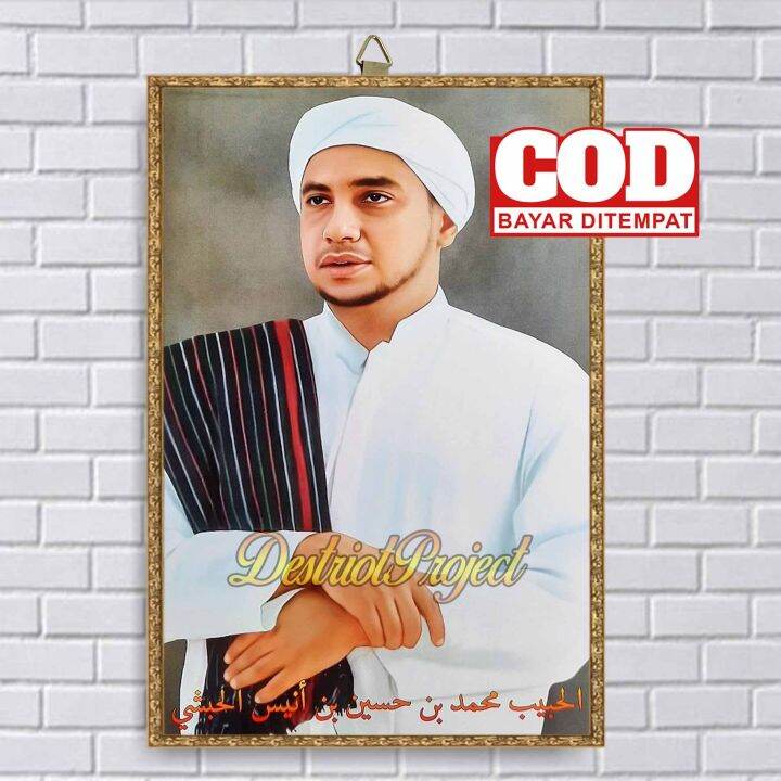 POSTER BINGKAI HABIB MUHAMMAD BIN HUSEIN BIN ANIS AL HABSYI / FOTO BINGKAI HABIB MUHAMMAD BIN ...