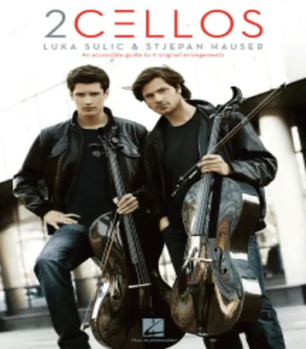 (E-book) 2Cellos: Luka Sulic & Stjepan Hauser~ An Accessible Guide to 11 Original Arrangements ...