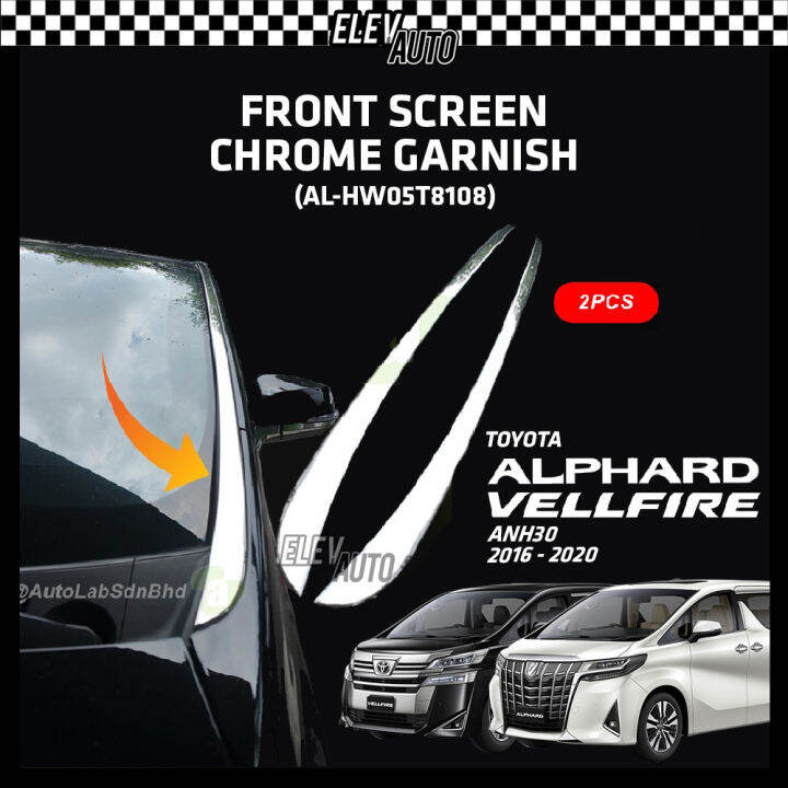 Toyota Alphard / Vellfire ANH30 2016-2021 Front Windscreen Chrome Trim ...