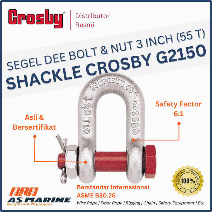 Dee Shackle / Segel D G2150 Bolt & Nut 3 Inch 85 Ton Safety Factor 6:1 Stock No. 1020013 CROSBY ...